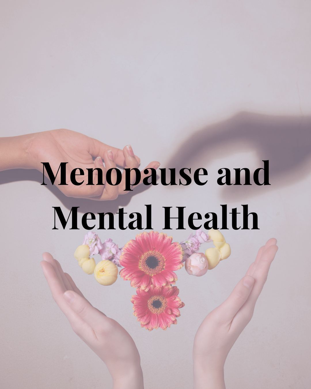 Menopause and Mental Health: Coping with Anxiety and Depression ...
